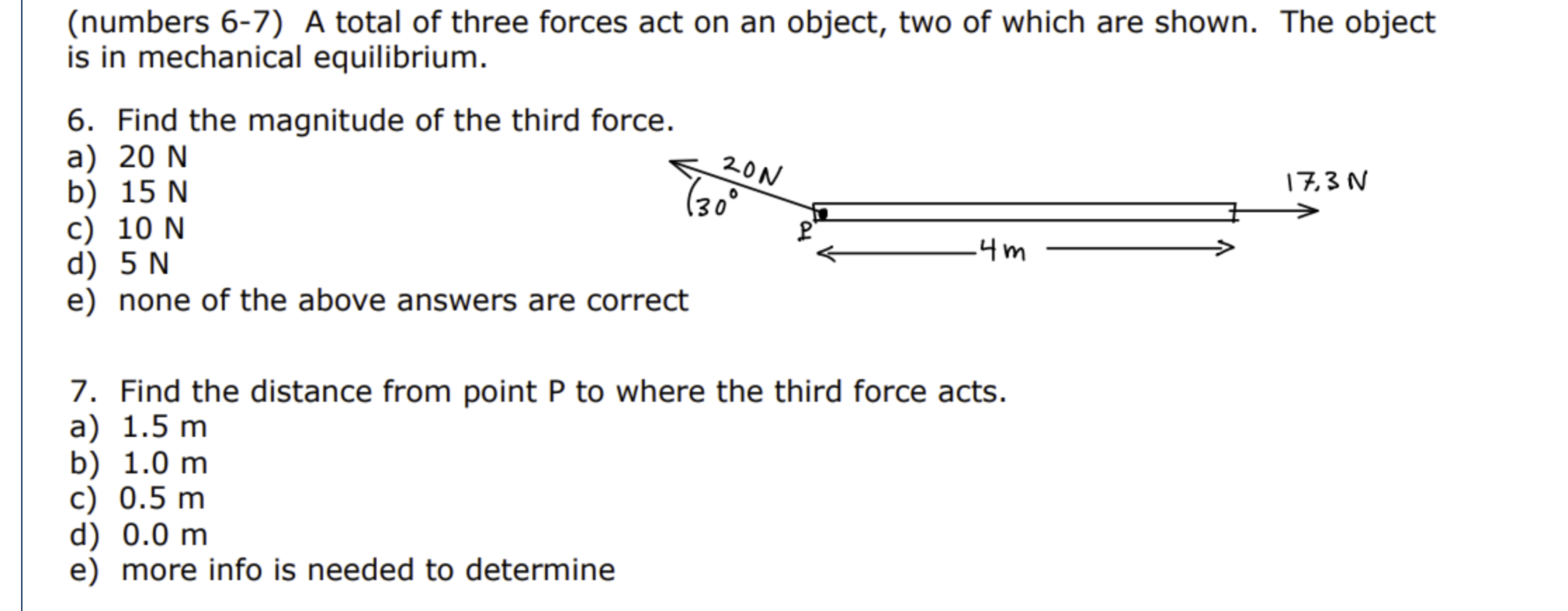 Solved (numbers 6-7) A total of three forces act on an | Chegg.com Solved (numbers 6-7) A total of three forces act on an | Chegg.com
