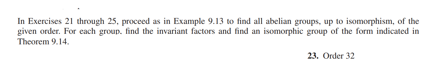 Solved Find all abelian groups, up to isomorphism, of order | Chegg.com