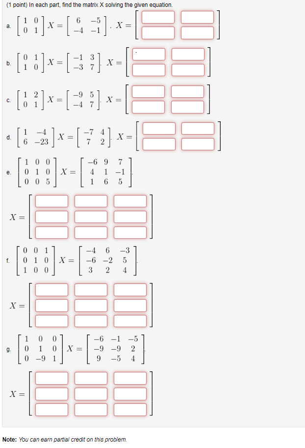 Solved (1 point) In each part, find the matrix X solving the | Chegg.com