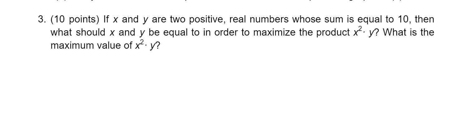 Solved 3. (10 points) If x and y are two positive, real | Chegg.com