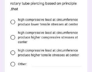 Solved rotary tube piercing based on principle that high | Chegg.com
