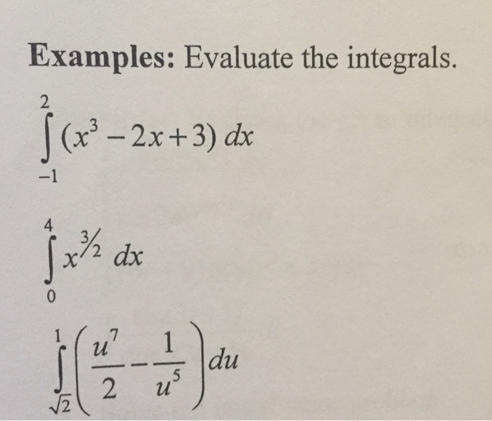Solved Evaluate the integrals. integral^2 _1 (x^3 - 2x + | Chegg.com