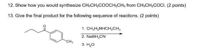 Solved 12. Show how you would synthesize CH3CH2COOCH2CH3 | Chegg.com