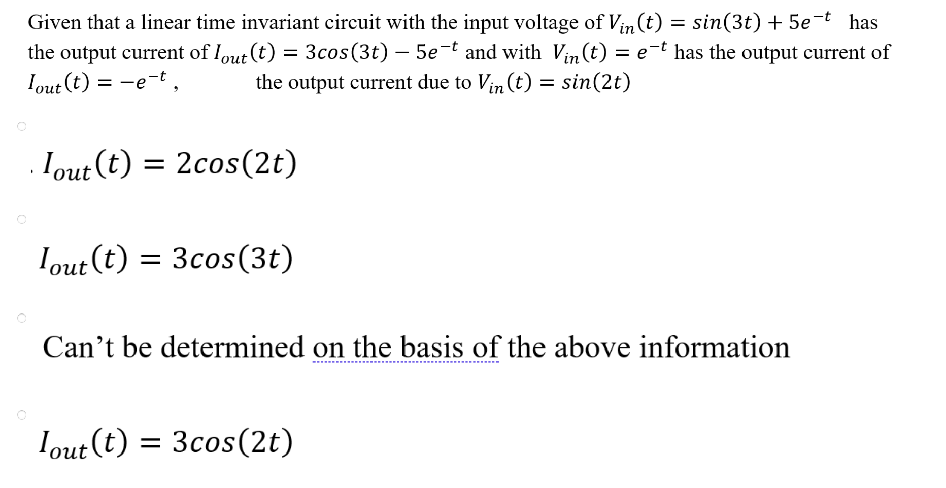 Solved Given that a linear time invariant circuit with the | Chegg.com