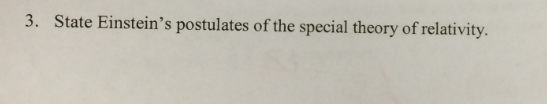 Solved State Einstein's postulates of the special theory of | Chegg.com