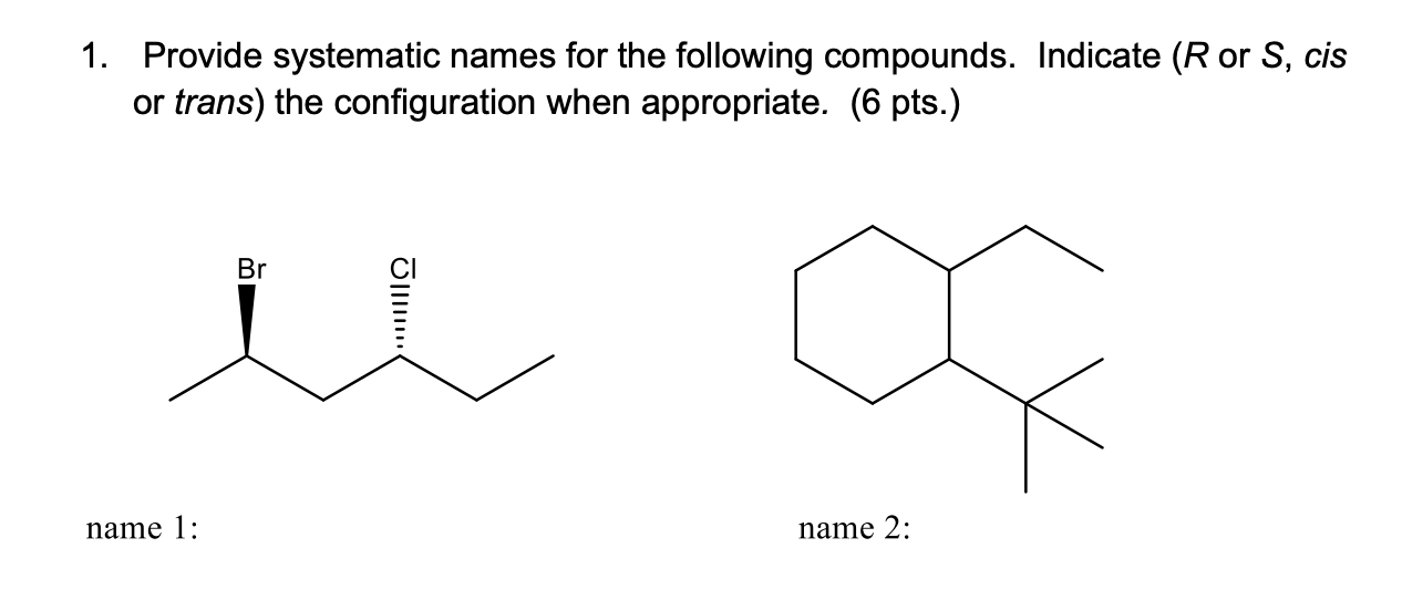 Solved 1. Provide systematic names for the following | Chegg.com