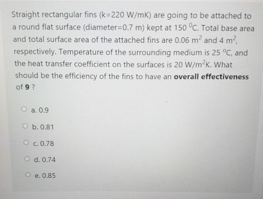 Solved Straight rectangular fins (k=220 W/mK) are going to | Chegg.com