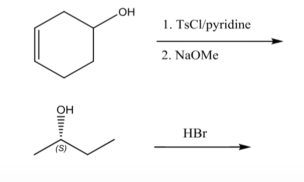 Solved ?? 1. TsCl/pyridine 2. NaOMe ?? HBr | Chegg.com