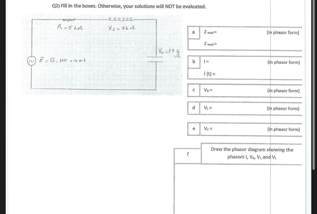 Solved Q2) Fill in the boxes. Otherwise, your solutions will | Chegg.com Solved Q2) Fill in the boxes. Otherwise, your solutions will | Chegg.com