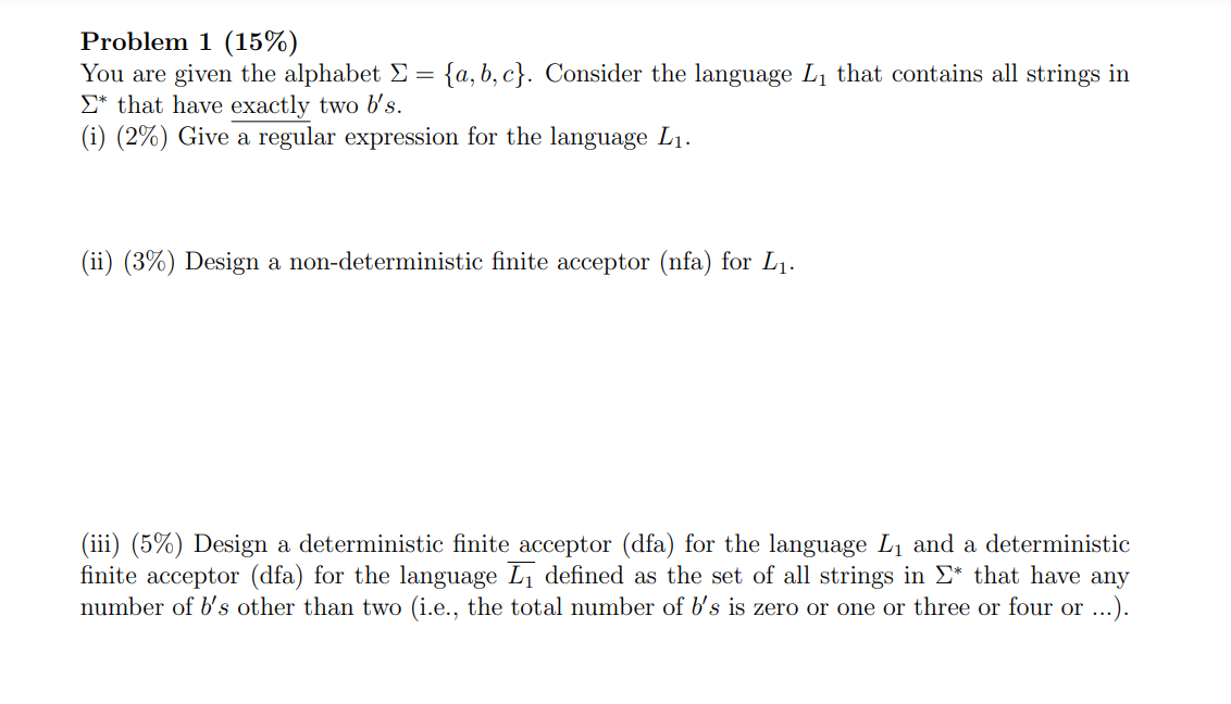 Solved Problem 1 (15%) You are given the alphabet Σ = | Chegg.com