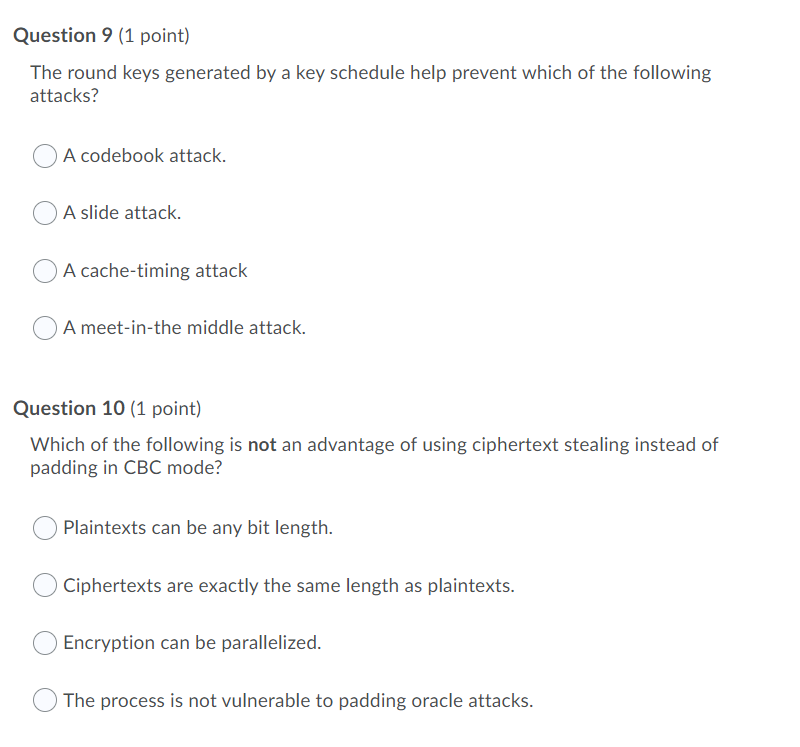 Solved Question 9 (1 point) The round keys generated by a | Chegg.com
