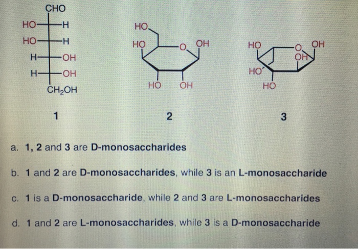 Solved a. 1, 2 and 3 are D-monosaccharides b. 1 and 2 are | Chegg.com