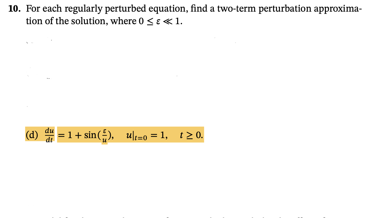 Solved 10. For each regularly perturbed equation, find a | Chegg.com
