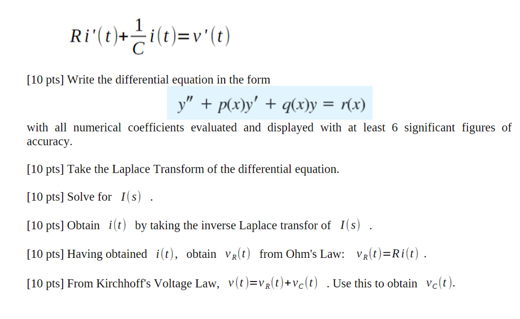 Solved Ri′(t)+C1i(t)=v′(t) [10 pts] Write the differential | Chegg.com