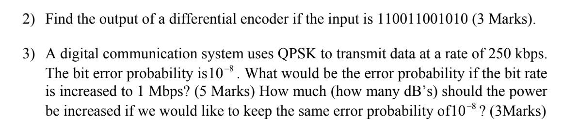 Solved 2) Find the output of a differential encoder if the | Chegg.com