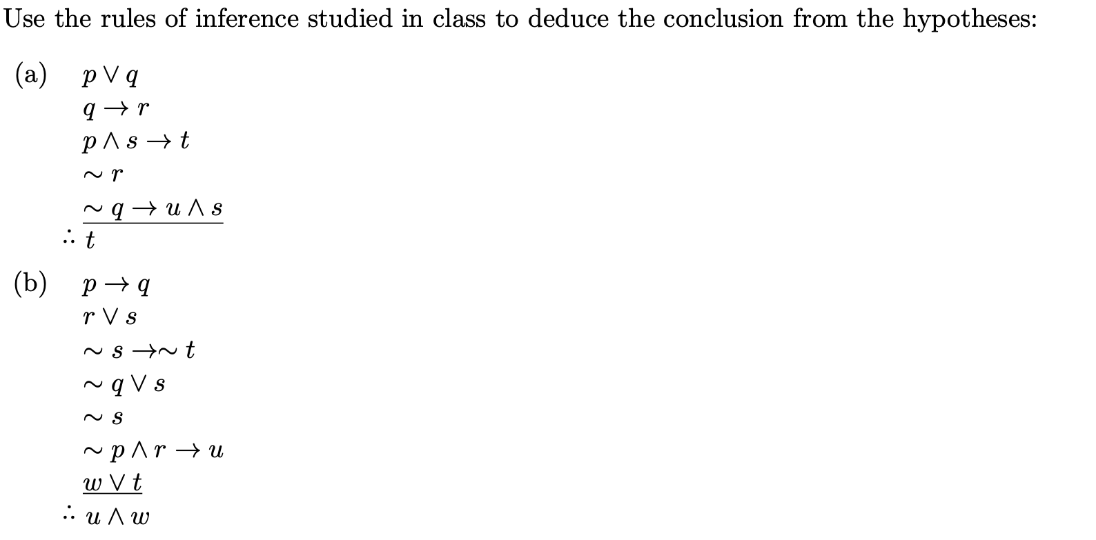 Solved Use the rules of inference studied in class to deduce | Chegg.com