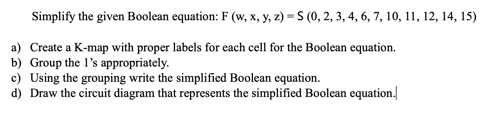 Solved Simplify the given Boolean equation: | Chegg.com
