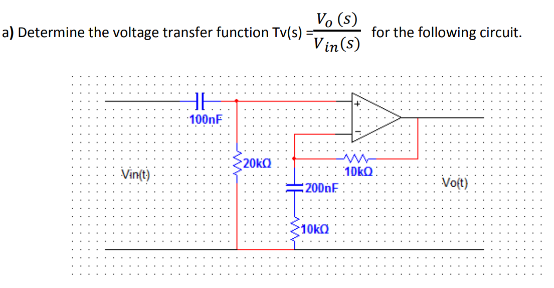 Solved a) Determine the voltage transfer function | Chegg.com