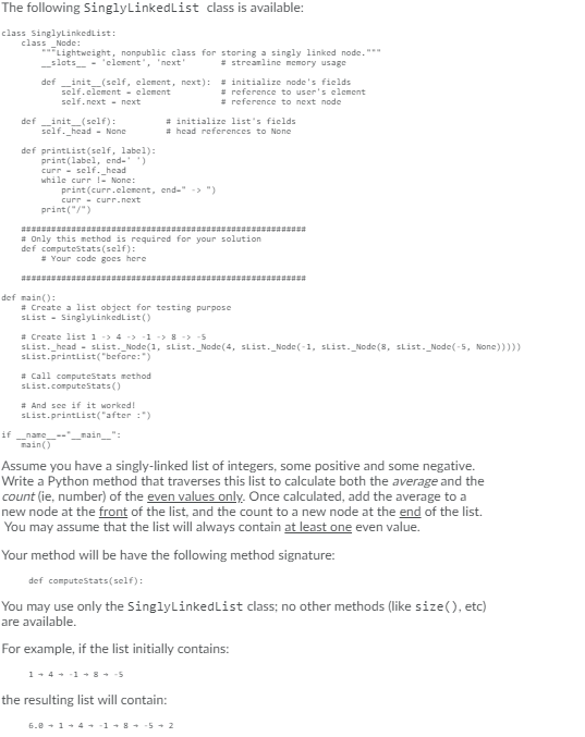 Solved The following SinglyLinkedList class is available: | Chegg.com