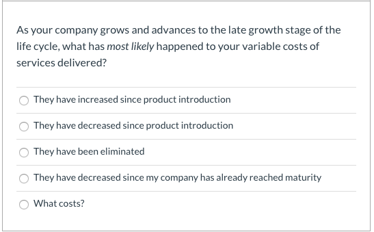 Solved As your company grows and advances to the late growth | Chegg ...