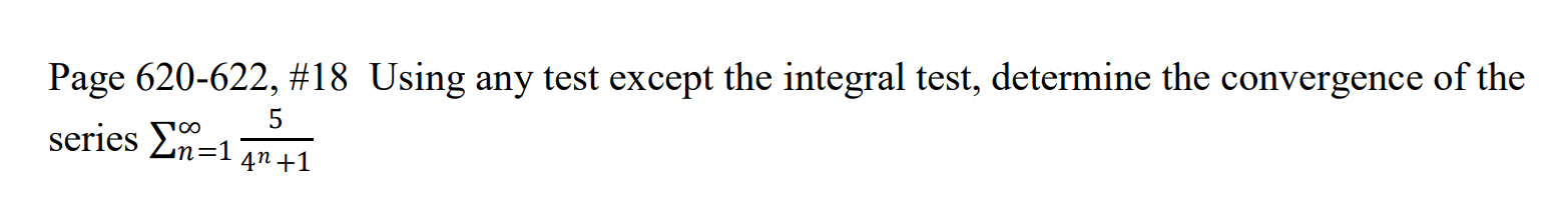Solved Page 620-622, \#18 Using any test except the integral | Chegg.com