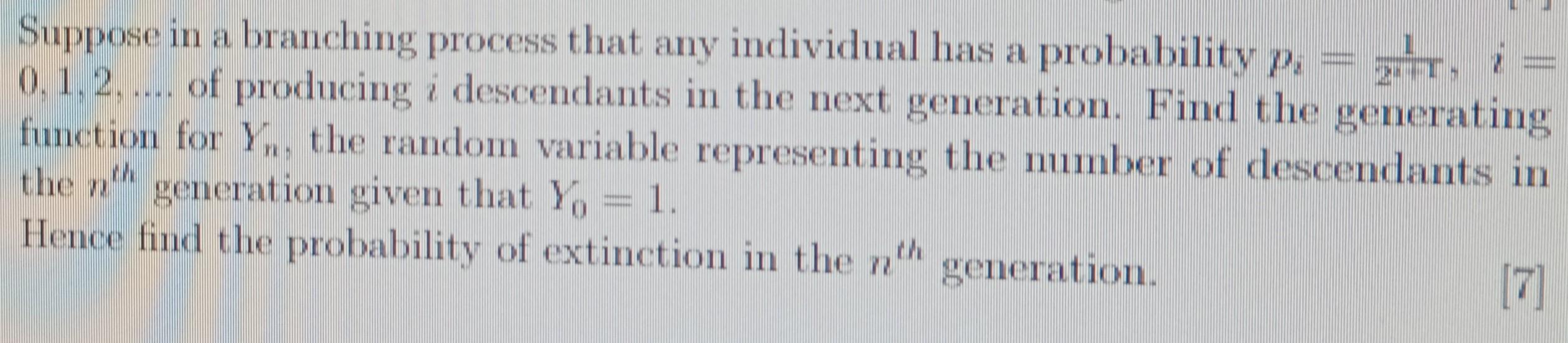Solved Suppose in a branching process that any individual | Chegg.com