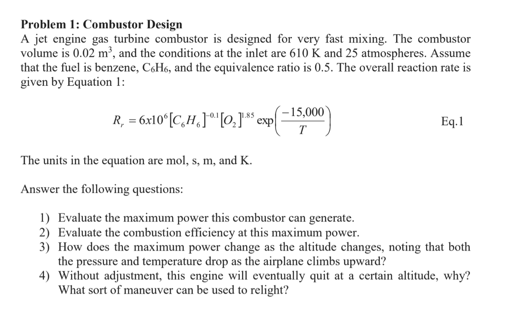 Problem 1: Combustor Design A jet engine gas turbine | Chegg.com
