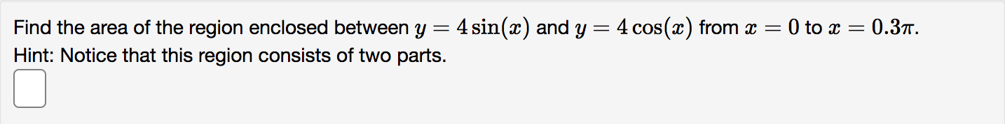 Solved Find the area of the region enclosed between | Chegg.com