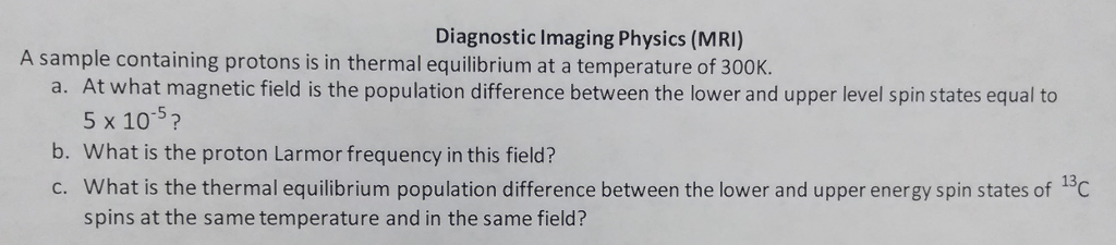 Solved Diagnostic Imaging Physics (MRI) A sample containing | Chegg.com