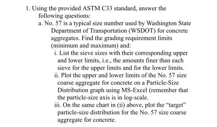 Solved 1. Using the provided ASTM C33 standard, answer the | Chegg.com