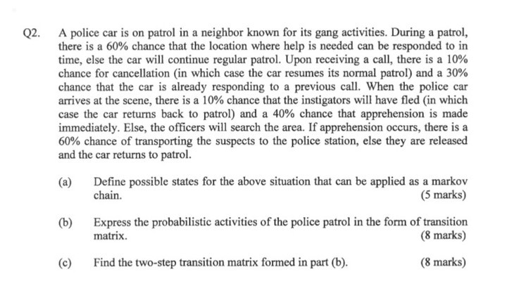 Solved 2. A police car is on patrol in a neighbor known for | Chegg.com