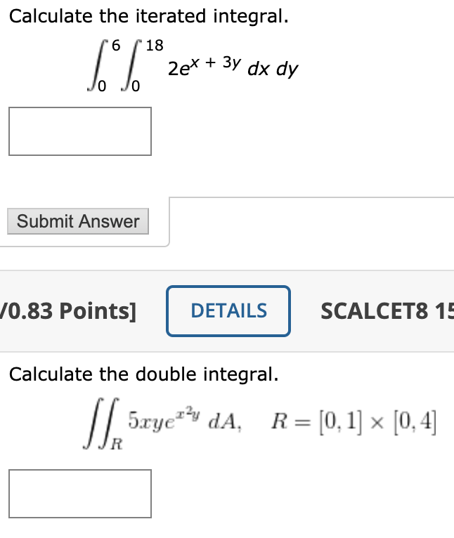 Solved Calculate the iterated integral. 6 18 2ex + 3y dx dy | Chegg.com