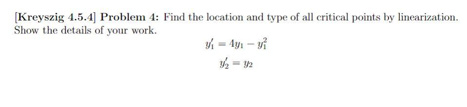 Solved [Kreyszig 4.5.4] Problem 4: Find the location and | Chegg.com