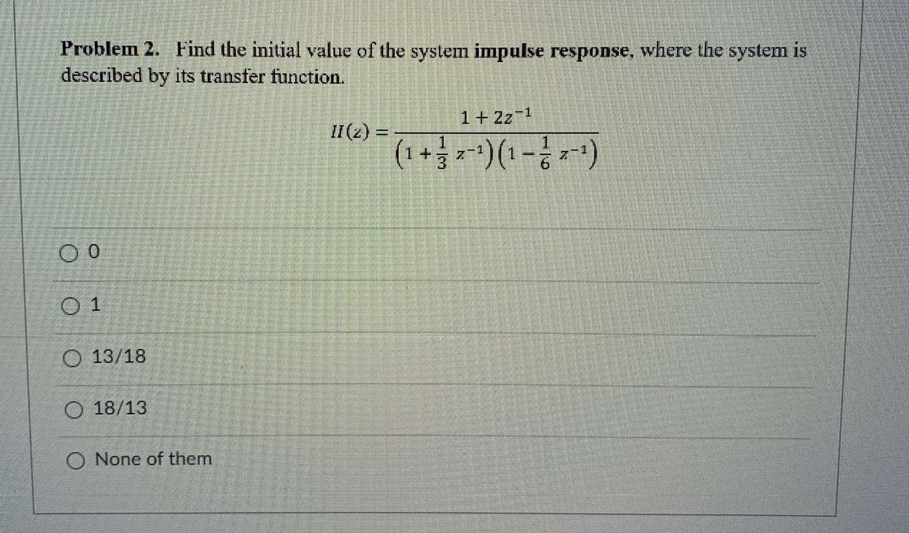 Solved Problem 2. Find the initial value of the system | Chegg.com