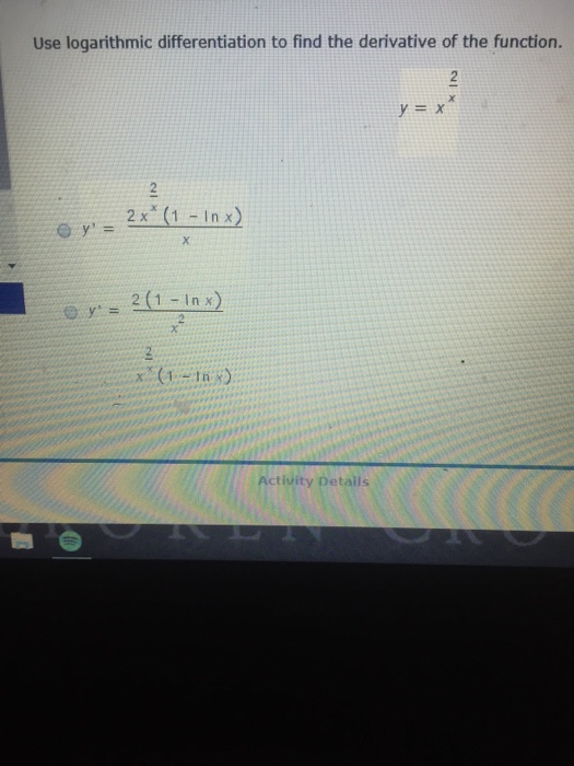 Solved Question 3 (1 point) Use logarithmic differentiation | Chegg.com