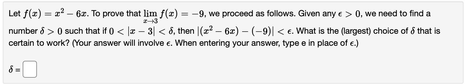 Solved Let f(x)=x2−6x. To prove that limx→3f(x)=−9, we | Chegg.com