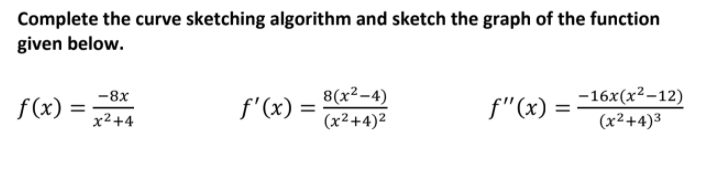 Solved Complete The Curve Sketching Algorithm And Sketch The 
