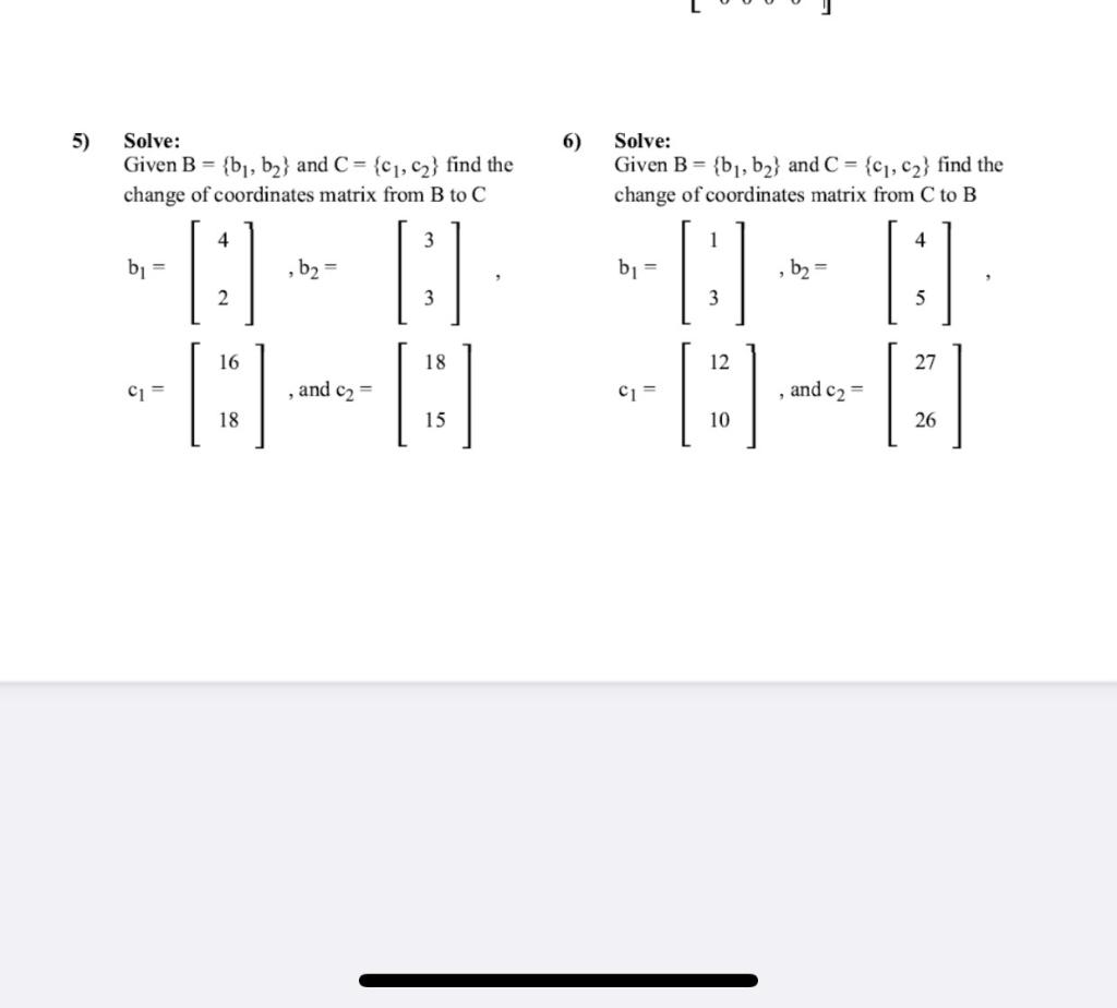 Solved 5) Solve: Given B = {bị, b2} and C = {c1, c2} find | Chegg.com