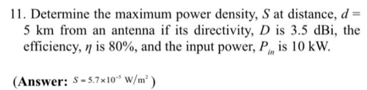 Solved 11. Determine the maximum power density, S at | Chegg.com