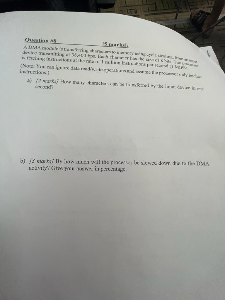 Solved Question \#8 [5 marks]: A DMA module is transferring | Chegg.com