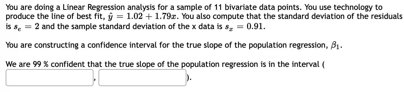 Solved You are doing a Linear Regression analysis for a | Chegg.com