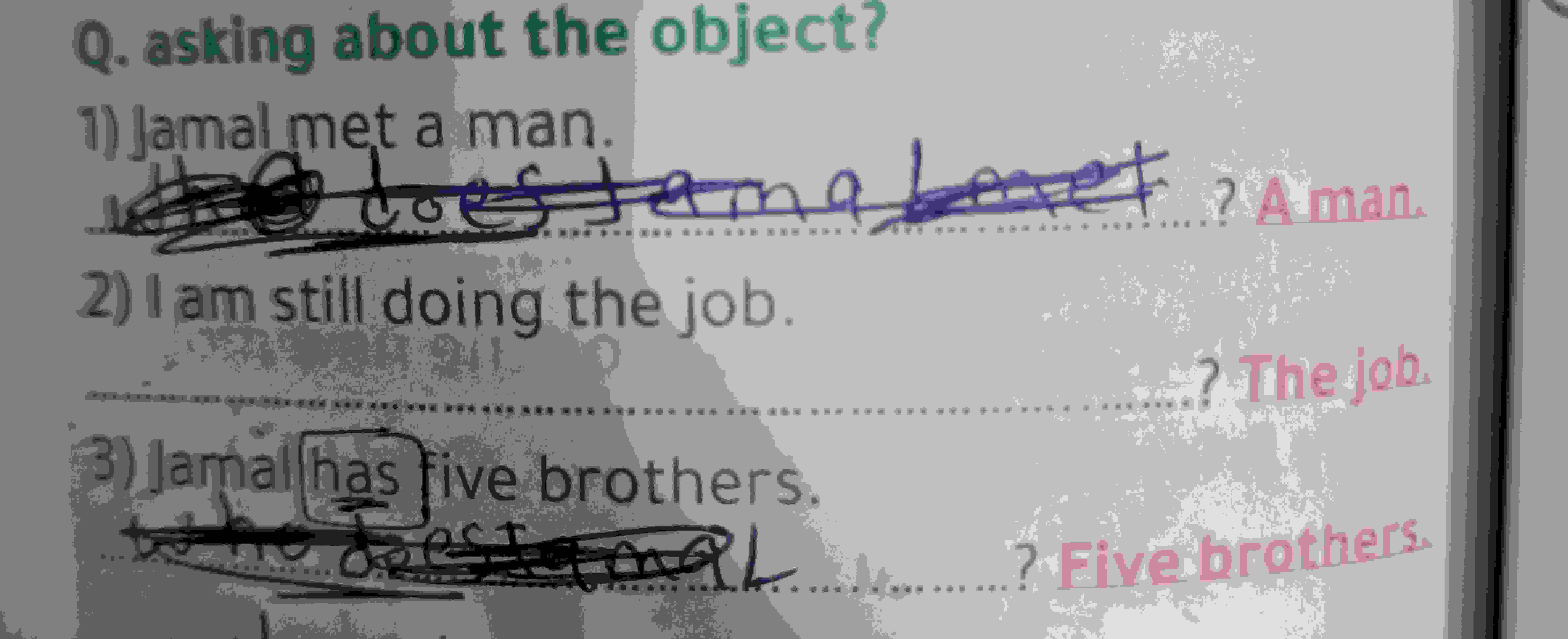 Solved Q. ﻿asking about the object?Jamal met a man.? ﻿Aman.I | Chegg.com