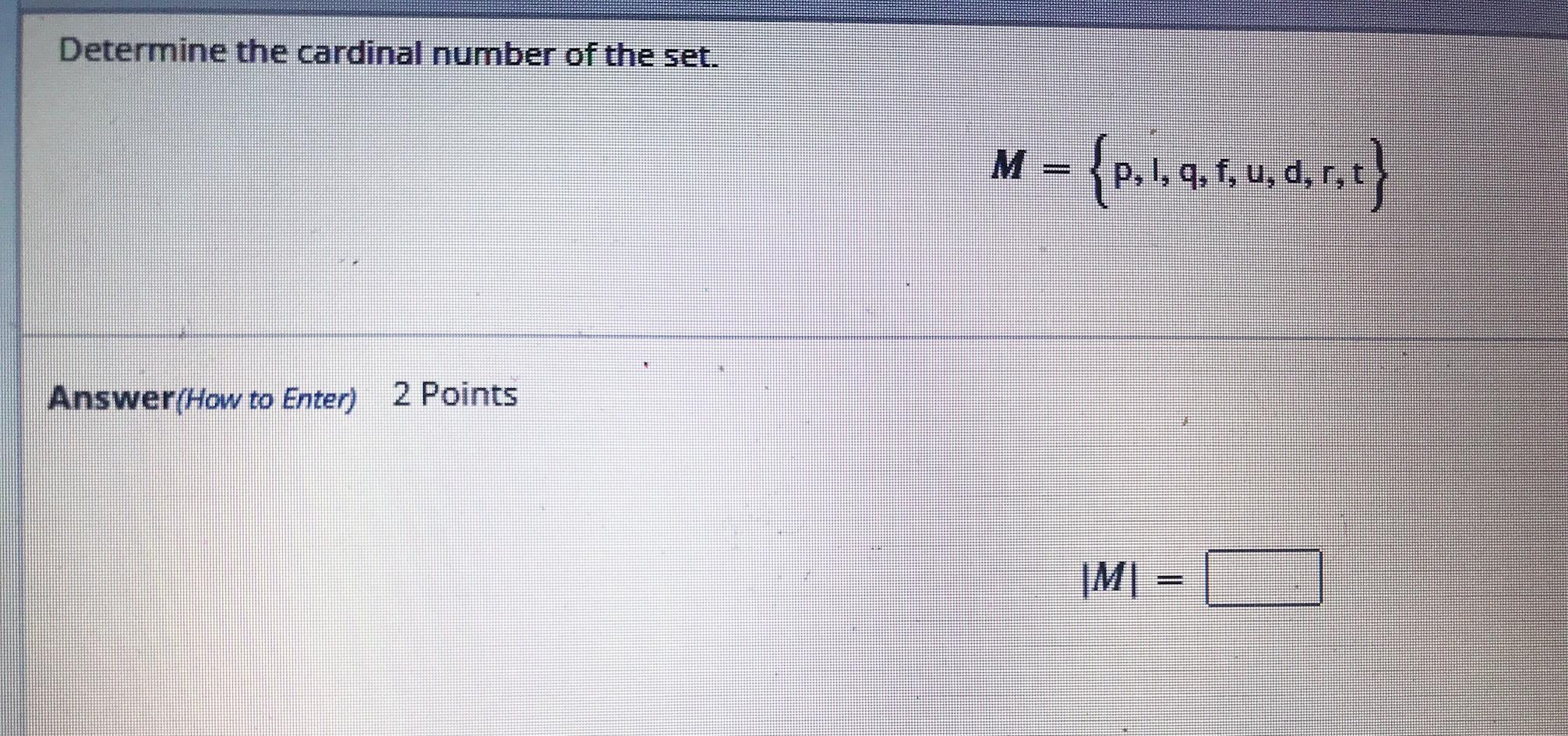 Solved Determine the cardinal number of the set. M = = | Chegg.com