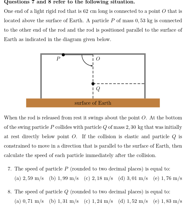 Solved Questions 7 and 8 refer to the following situation. | Chegg.com