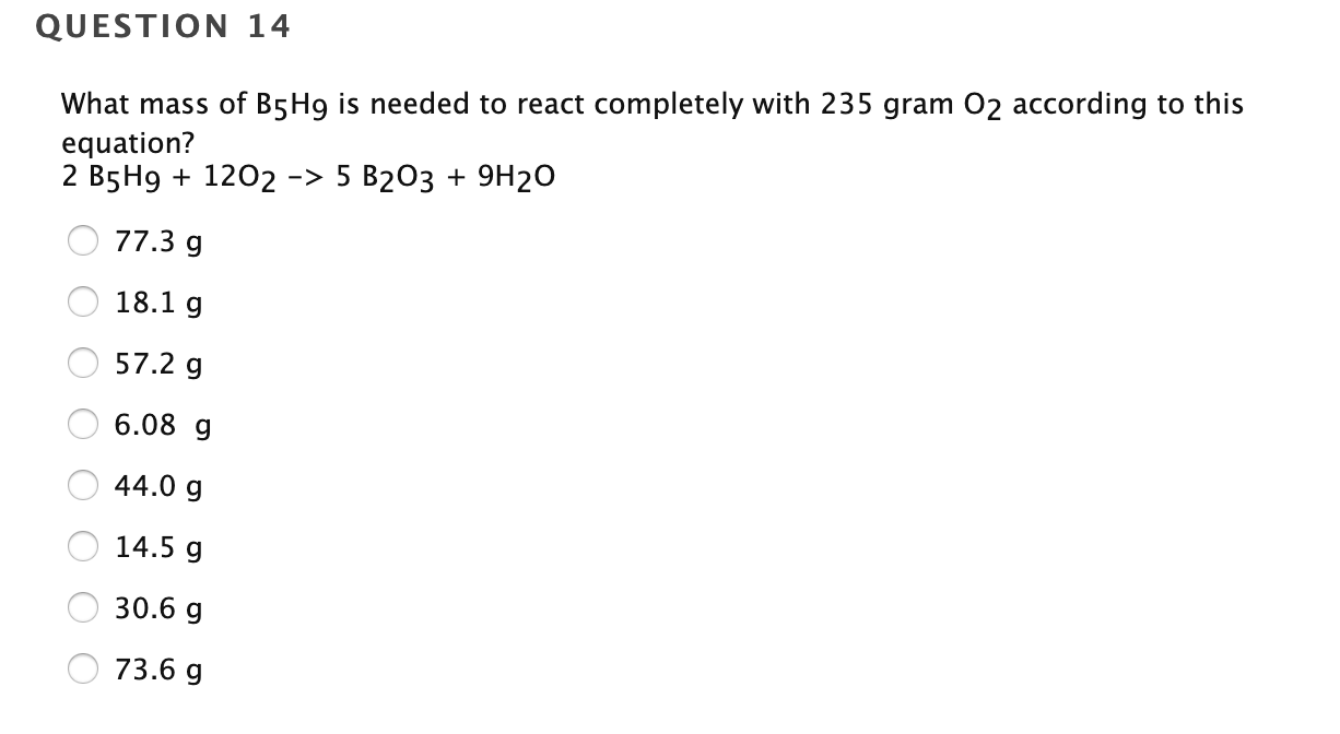 Solved QUESTION 14 What mass of B5H9 is needed to react | Chegg.com