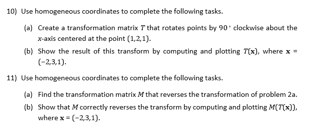 Solved 10) Use homogeneous coordinates to complete the | Chegg.com