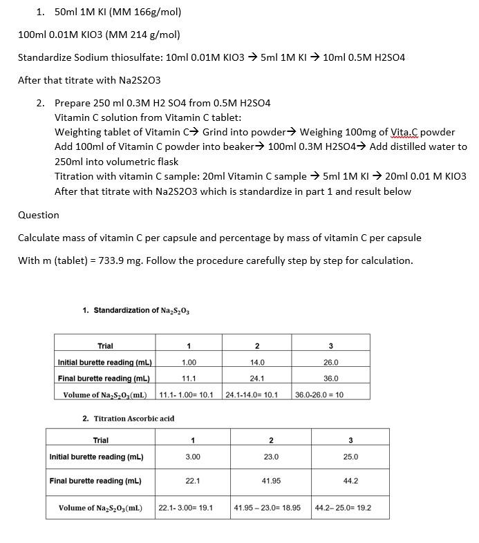 Solved 1. 50ml 1M KI (MM 166g/mol) 100ml 0.01M KIO3 (MM 214 | Chegg.com