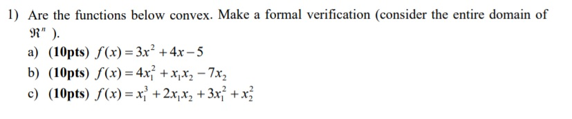 Solved 1) Are the functions below convex. Make a formal | Chegg.com