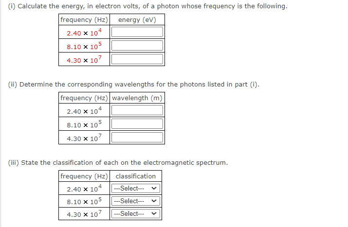 Solved (ii) Determine the corresponding wavelengths for the | Chegg.com