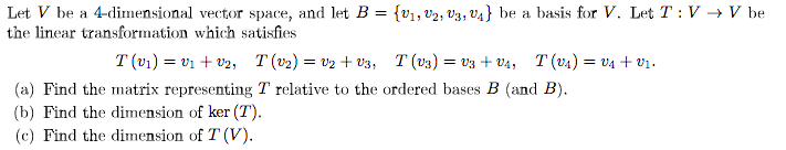 Solved Let V be a 4-dimensional vector space, and let B = | Chegg.com